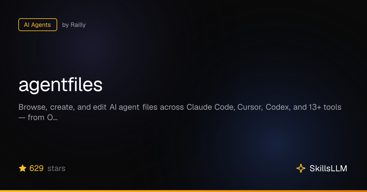 agentfiles - AI Agents on GitHub (578★) | SkillsLLM