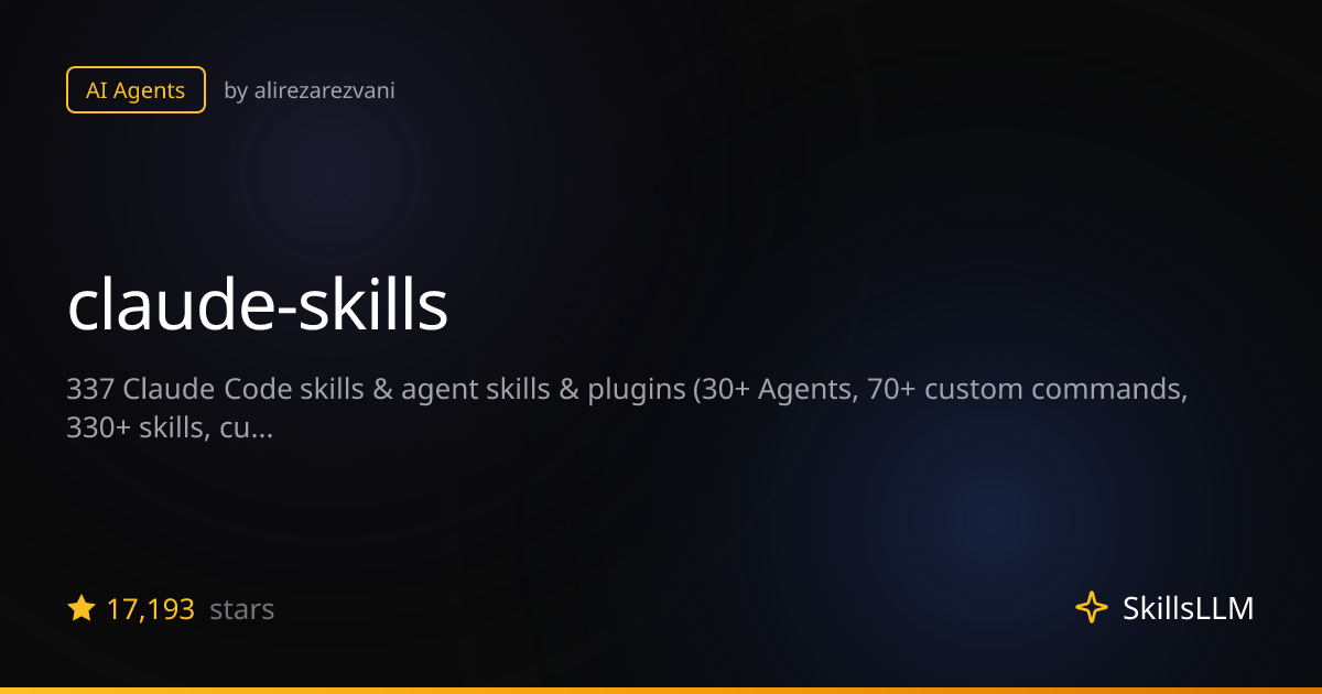 claude-skills - AI Agents | SkillsLLM