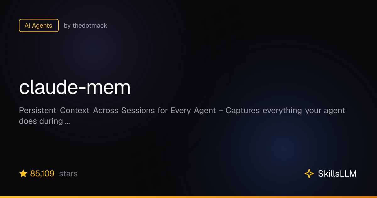 claude-mem - AI Agents on GitHub (80.9k★) | SkillsLLM
