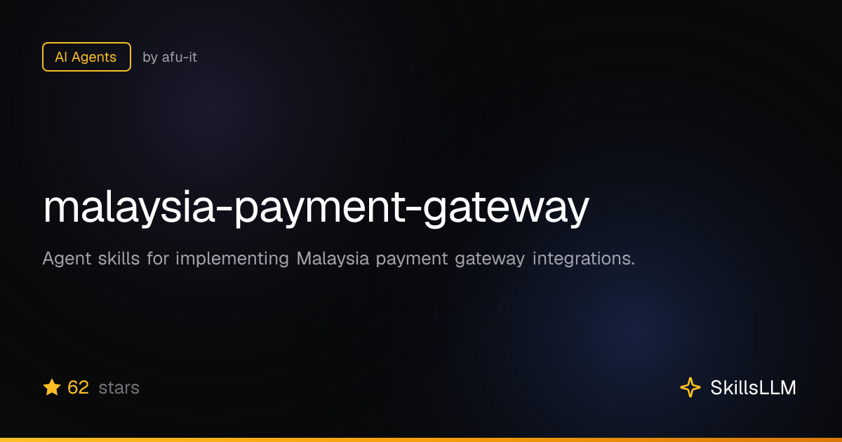 malaysia-payment-gateway - AI Agents on GitHub | SkillsLLM