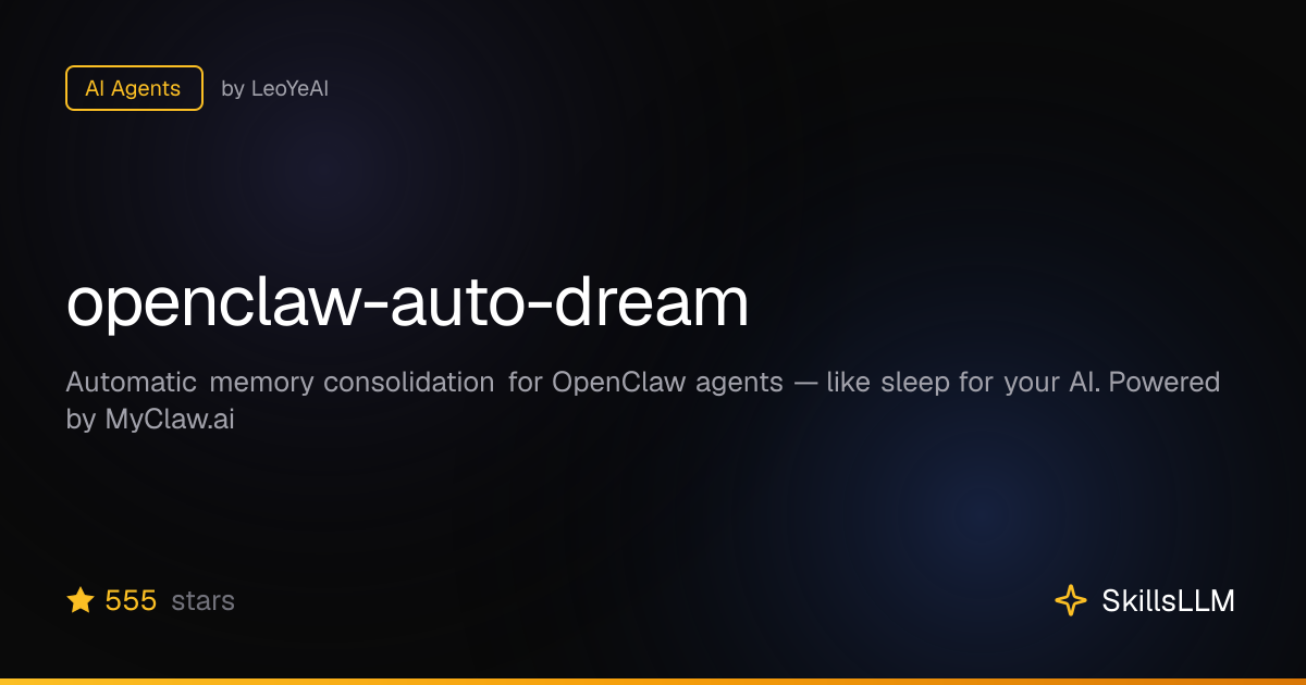 openclaw-auto-dream - AI Agents | SkillsLLM
