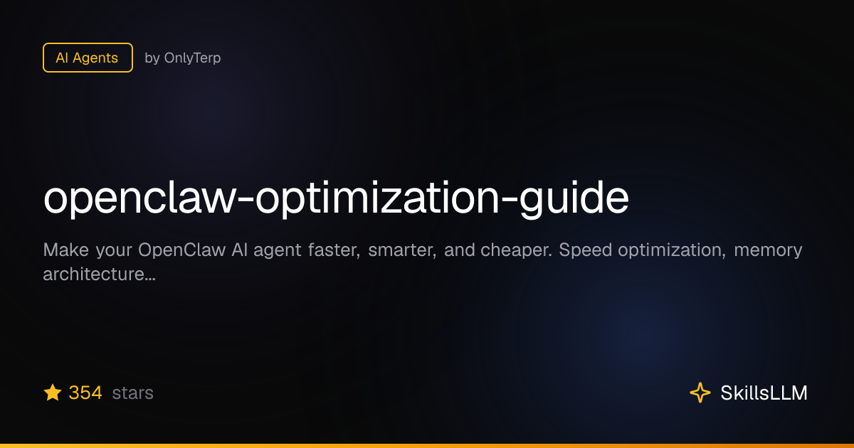 openclaw-optimization-guide - AI Agents on GitHub | SkillsLLM