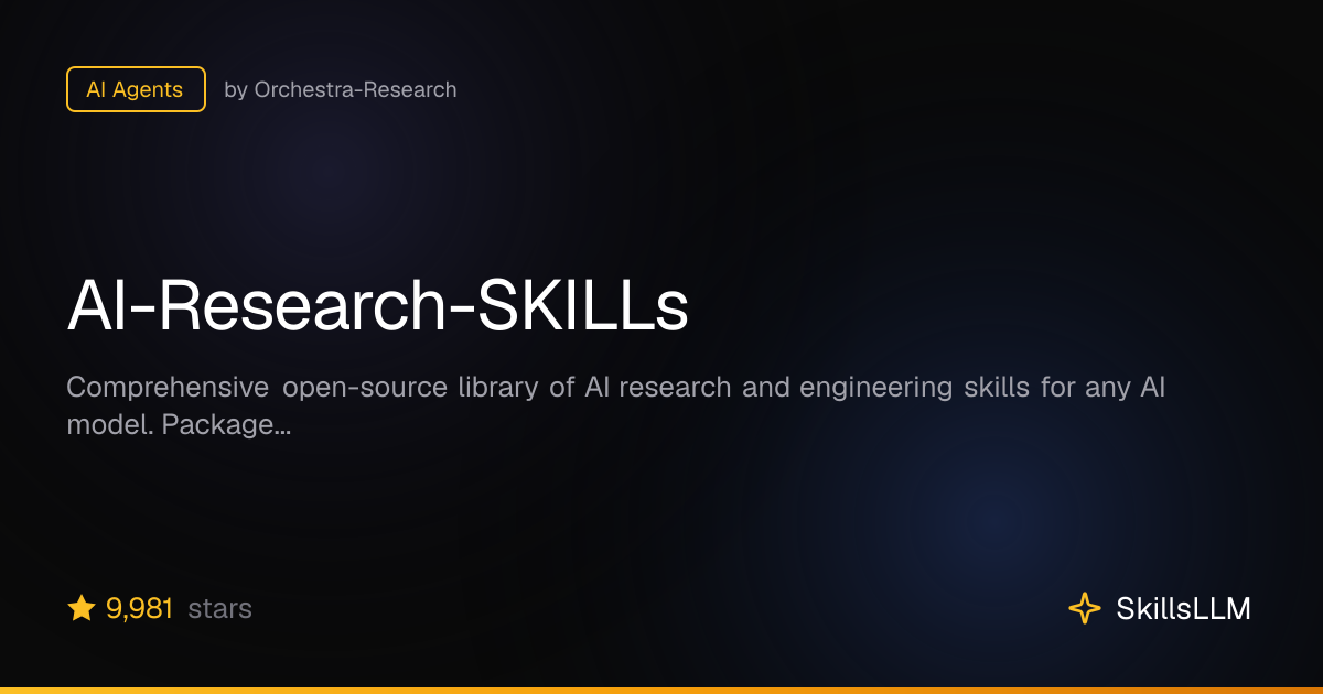 AI-Research-SKILLs - AI Agents on GitHub (9.4k★) | SkillsLLM