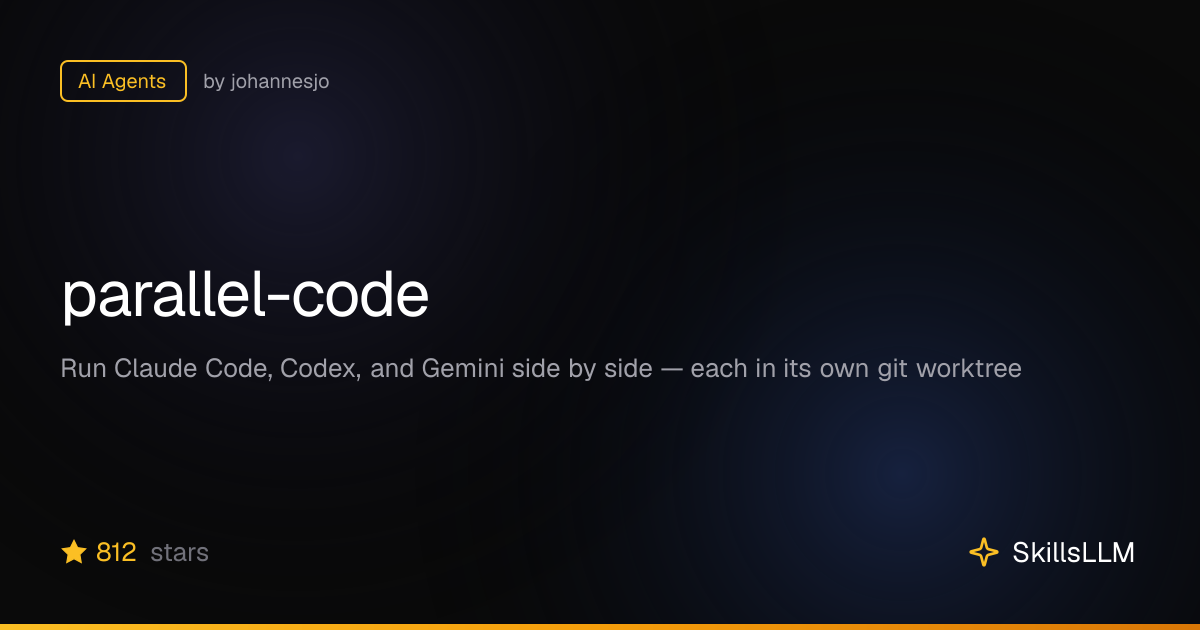 parallel-code - AI Agents on GitHub | SkillsLLM