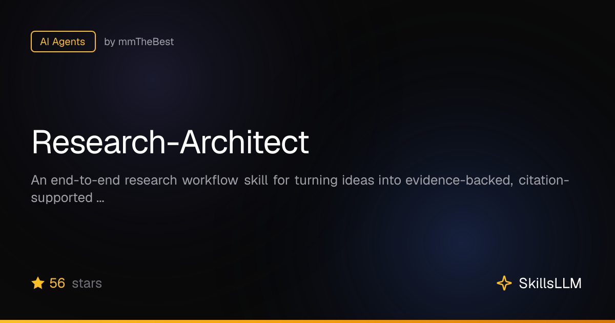 Research-Architect - AI Agents on GitHub | SkillsLLM